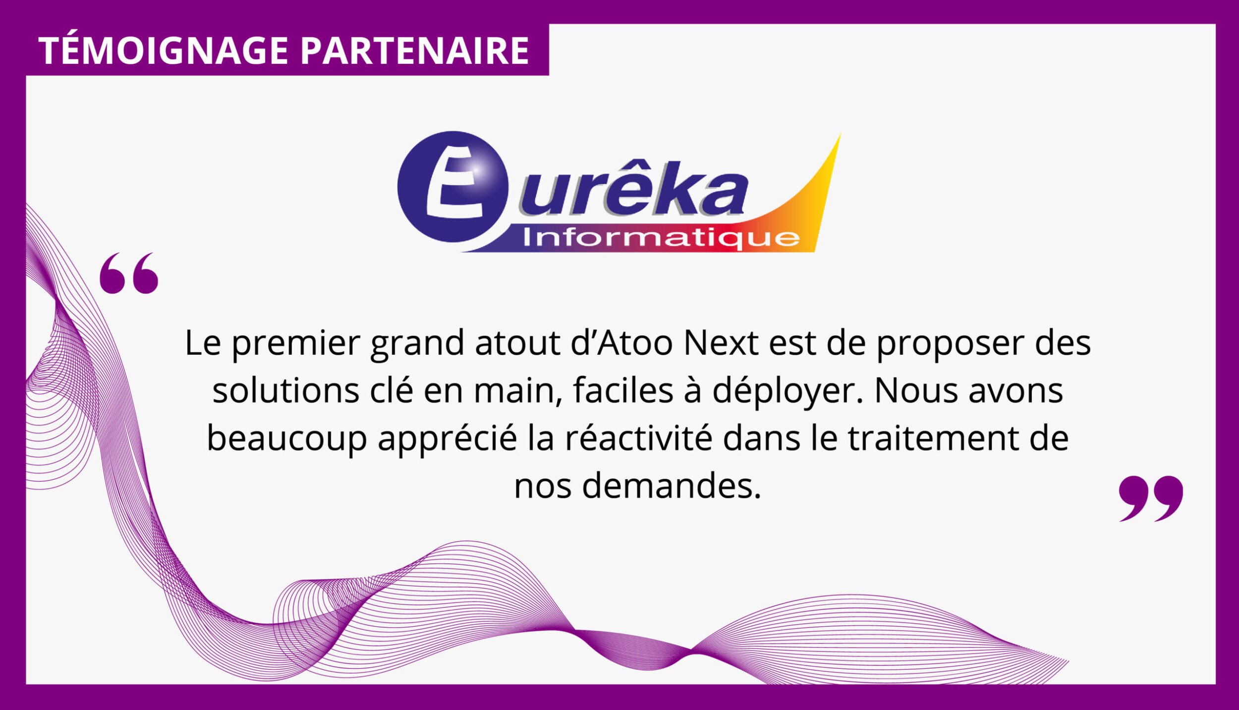 Témoignage partenaire - Eureka x Atoo Next